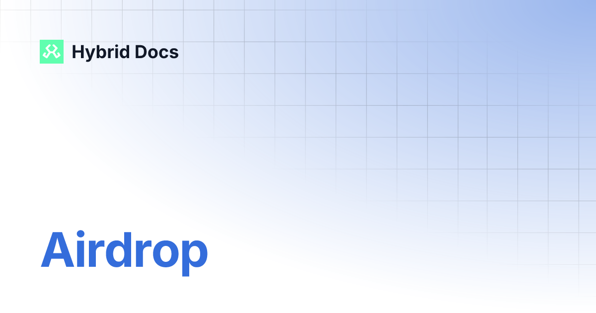 Airdrop | Hybrid Docs